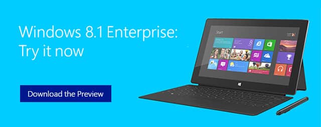 Microsoft Makes Windows 8.1 Enterprise Preview Available - The Tech Journal